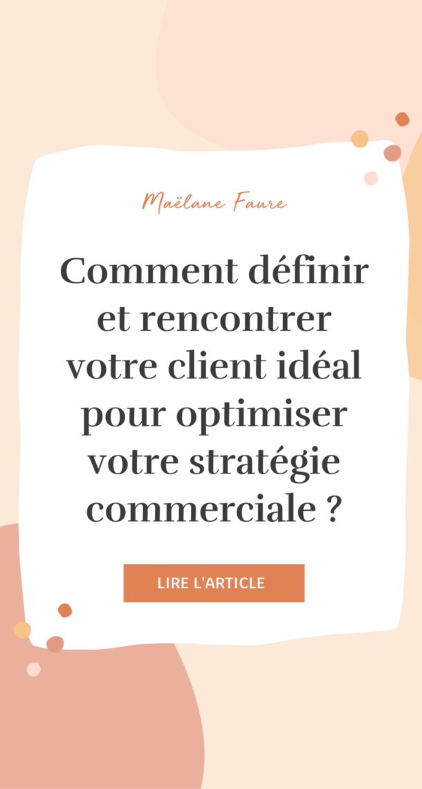 La méthode pour définir son client idéal (sans se tromper !) – Maëlane ...