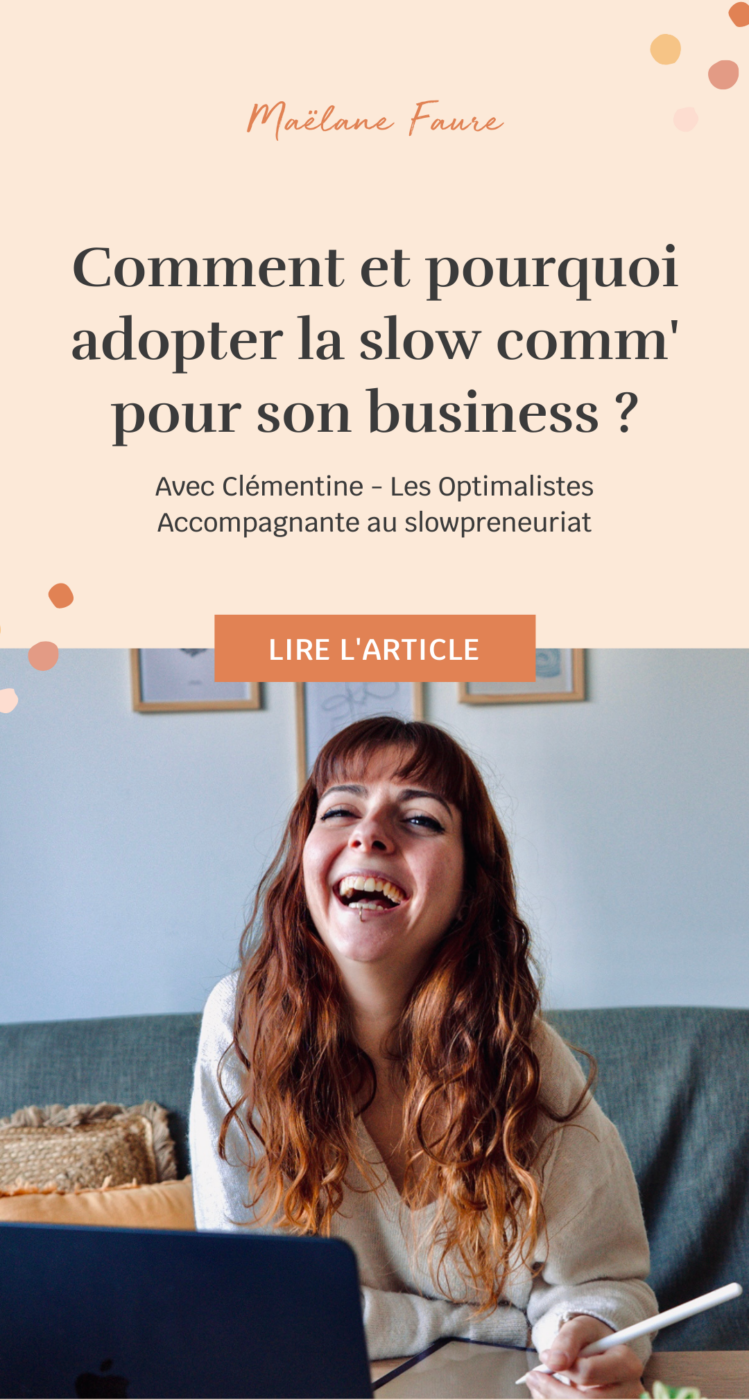 Comment et pourquoi adopter la slow communication ? – Maëlane Faure